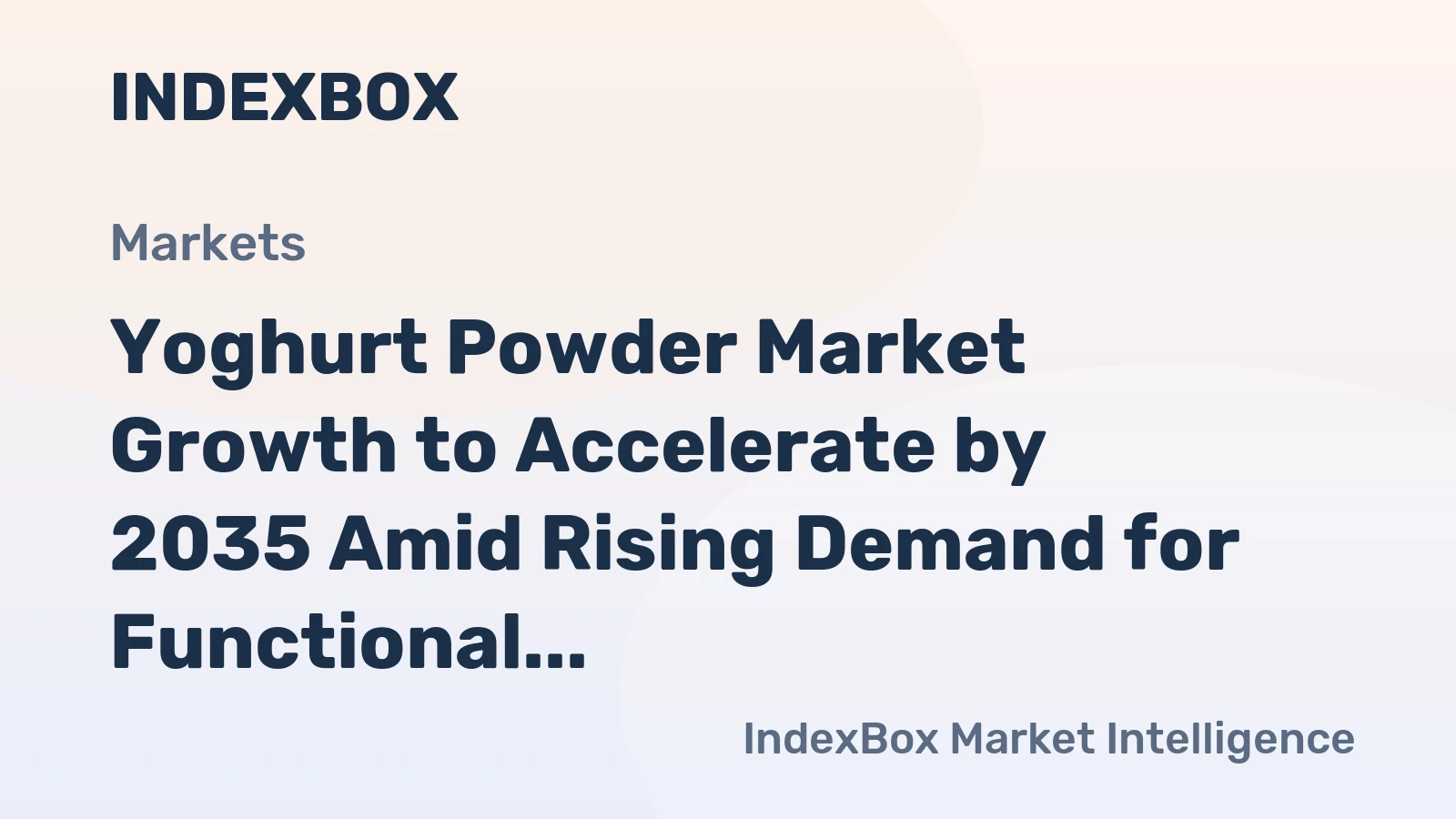 Yoghurt Powder Market Growth to Accelerate by 2035 Amid Rising Demand for Functional Dairy Ingredients