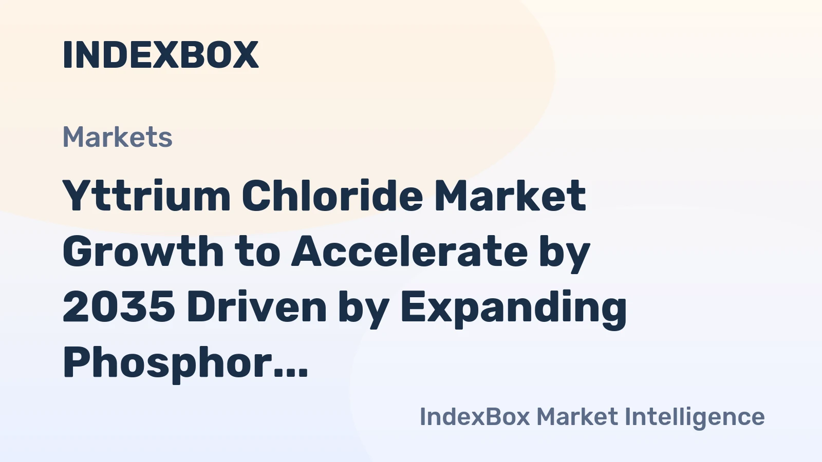 Yttrium Chloride Market Growth to Accelerate by 2035 Driven by Expanding Phosphor and Laser Crystal Demand