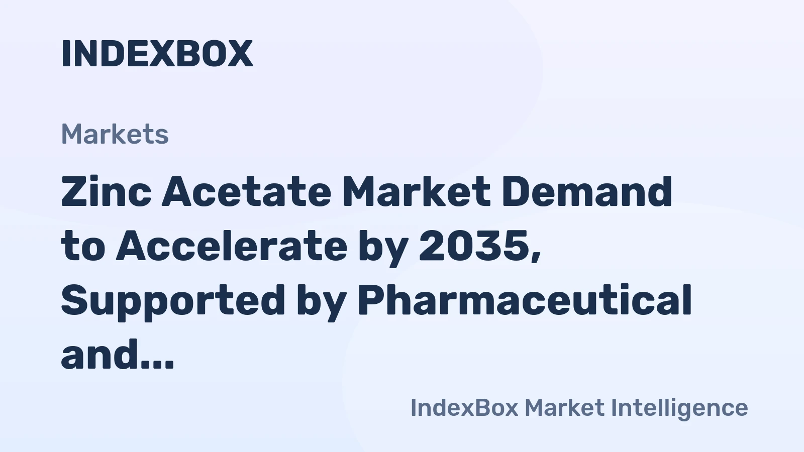 Zinc Acetate Market Demand to Accelerate by 2035, Supported by Pharmaceutical and Supplement Formulations