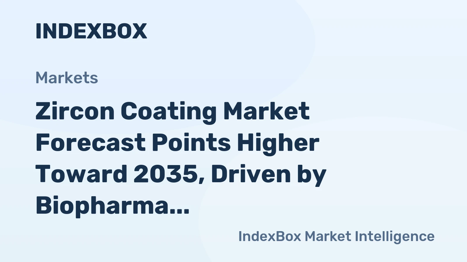 Zircon Coating Market Forecast Points Higher Toward 2035, Driven by Biopharma Capacity Expansion