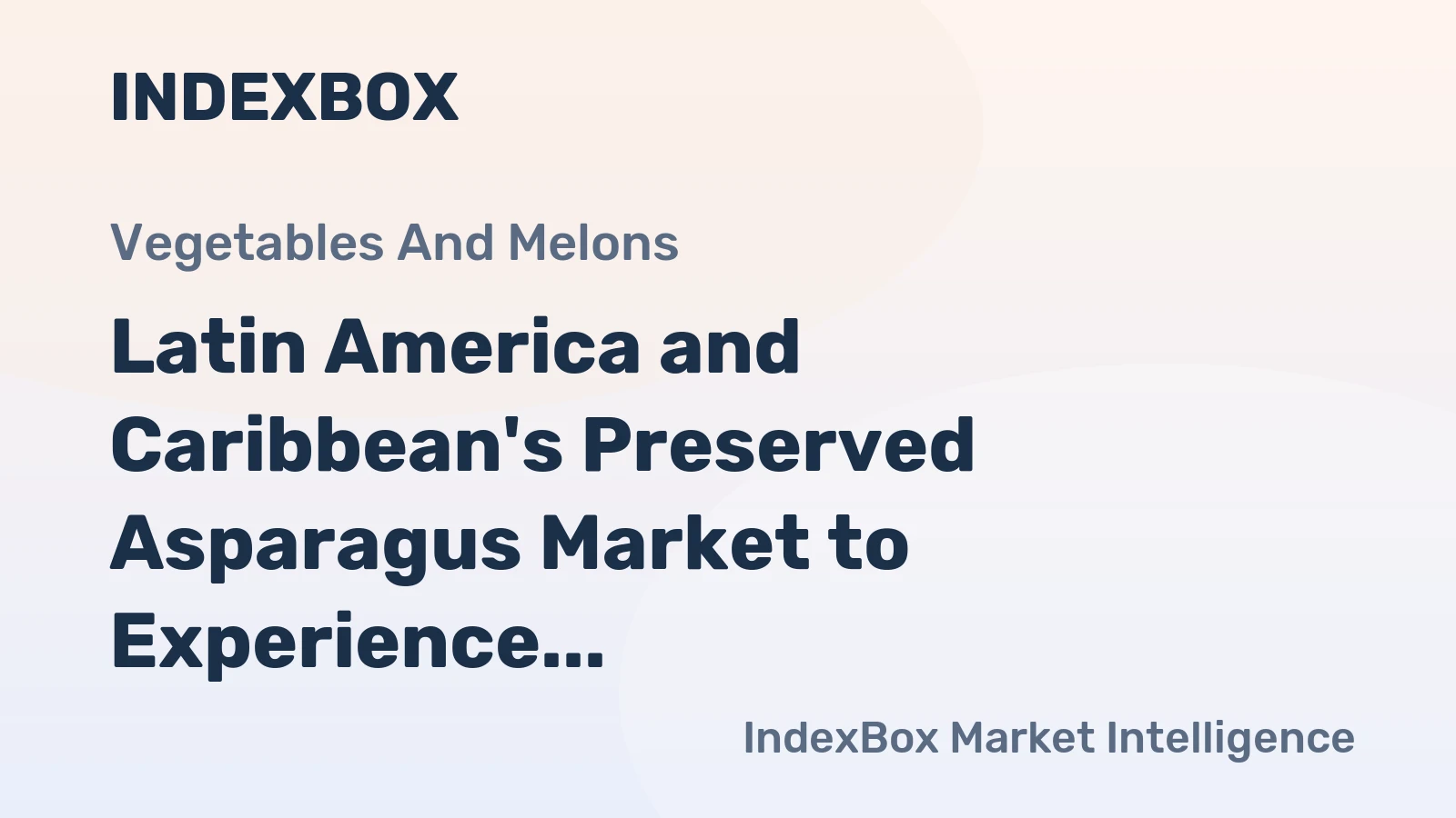 Latin America and Caribbean's Preserved Asparagus Market to Experience Slight Growth with +0.3% CAGR by 2035