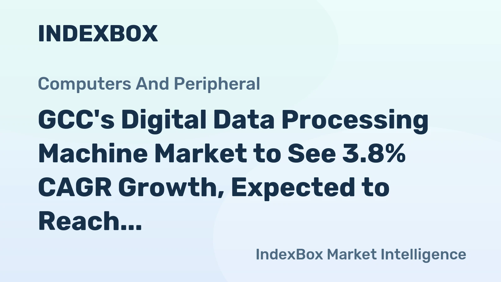 GCC's Digital Data Processing Machine Market to See 3.8% CAGR Growth, Expected to Reach $524M by 2035