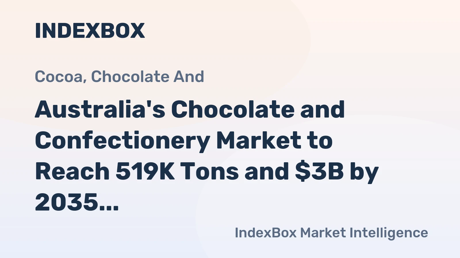 Australia's Chocolate and Confectionery Market to Reach 519K Tons and $3B by 2035