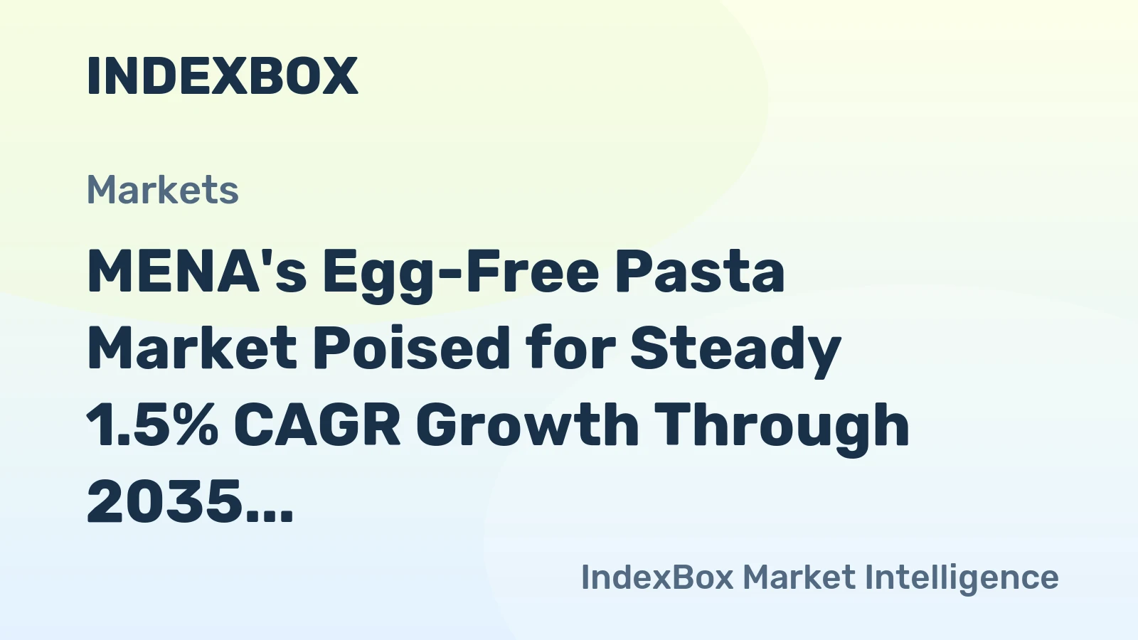 MENA's Egg-Free Pasta Market Poised for Steady 1.5% CAGR Growth Through 2035
