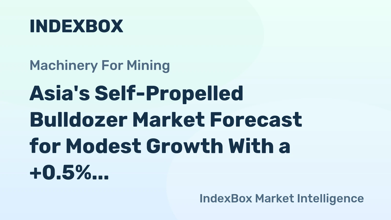Asia's Self-Propelled Bulldozer Market Forecast for Modest Growth With a +0.5% Volume CAGR Through 2035