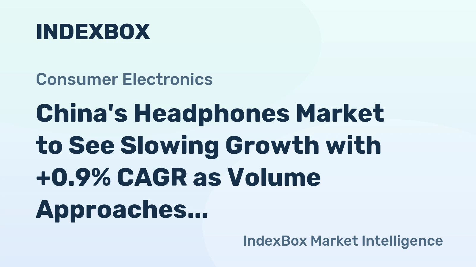 China's Headphones Market to See Slowing Growth with +0.9% CAGR as Volume Approaches 902M Units by 2035