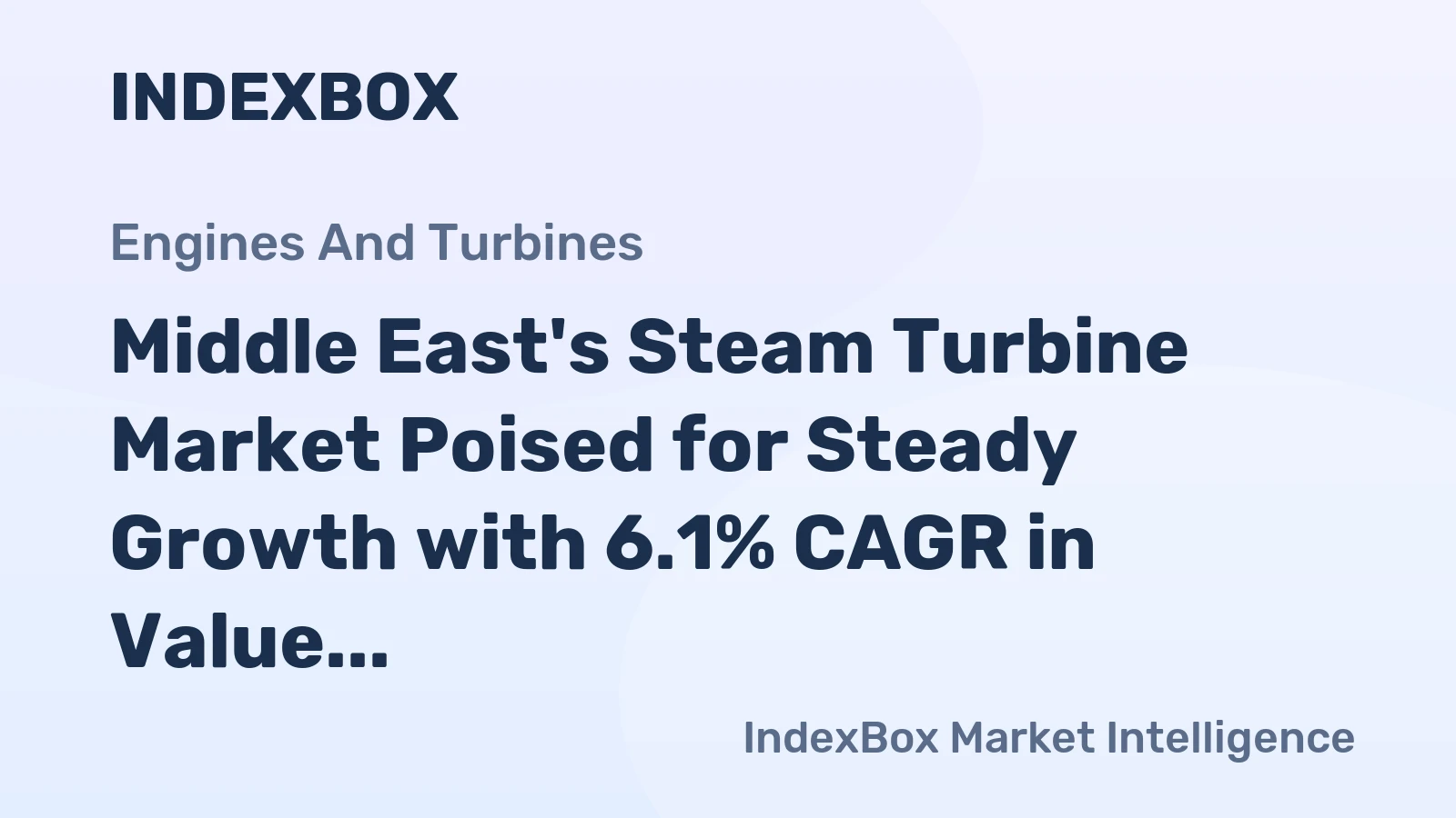 Middle East's Steam Turbine Market Poised for Steady Growth with 6.1% CAGR in Value Through 2035