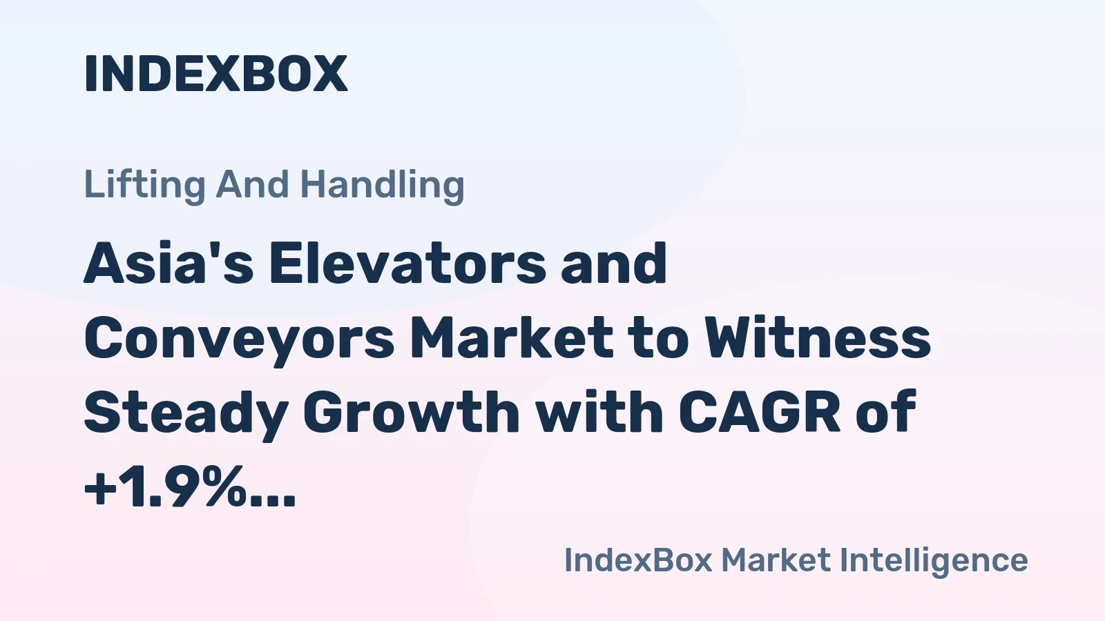 Asia's Elevators and Conveyors Market to Witness Steady Growth with CAGR of +1.9% by 2035