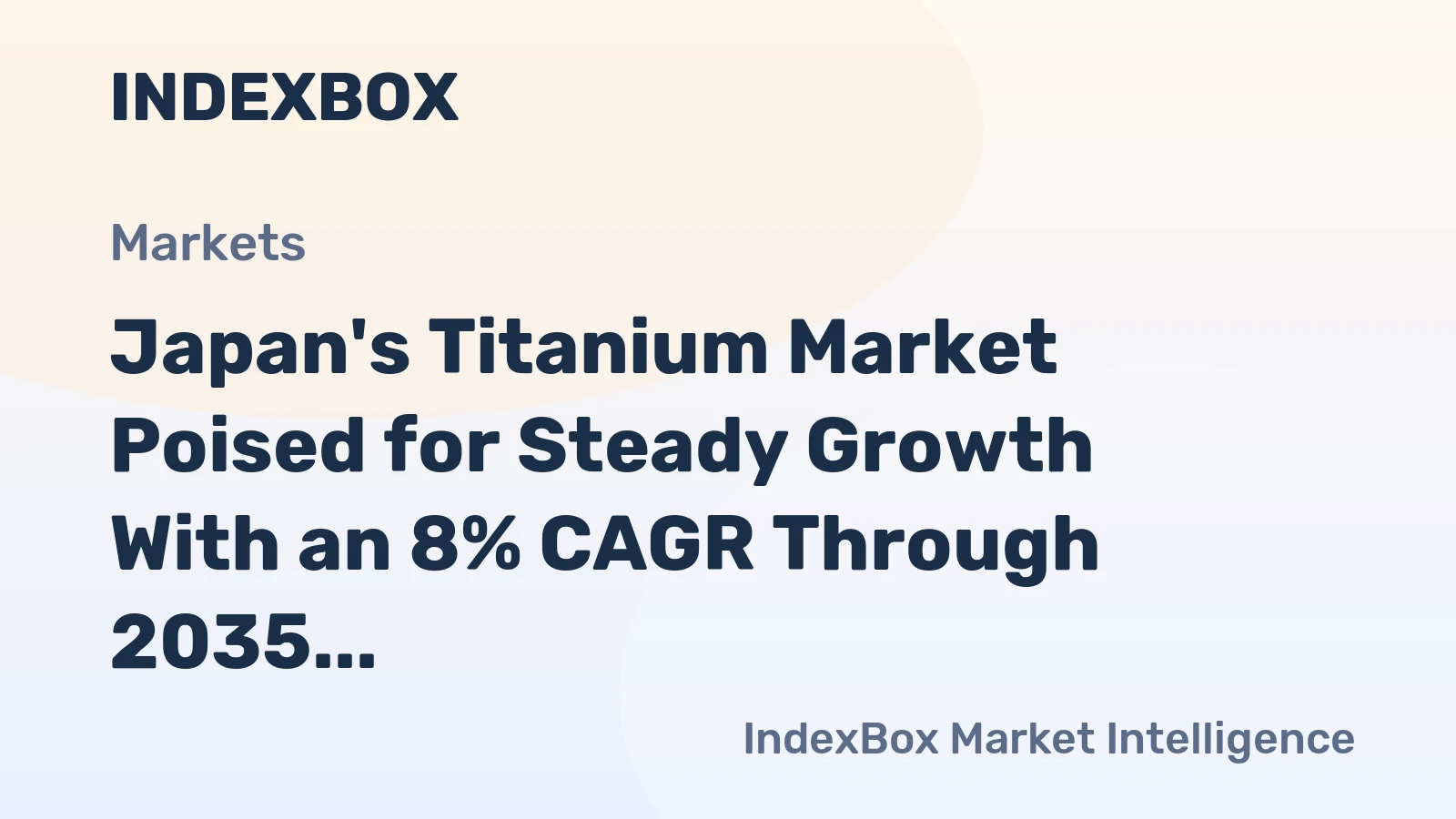 Japan's Titanium Market Poised for Steady Growth With an 8% CAGR Through 2035