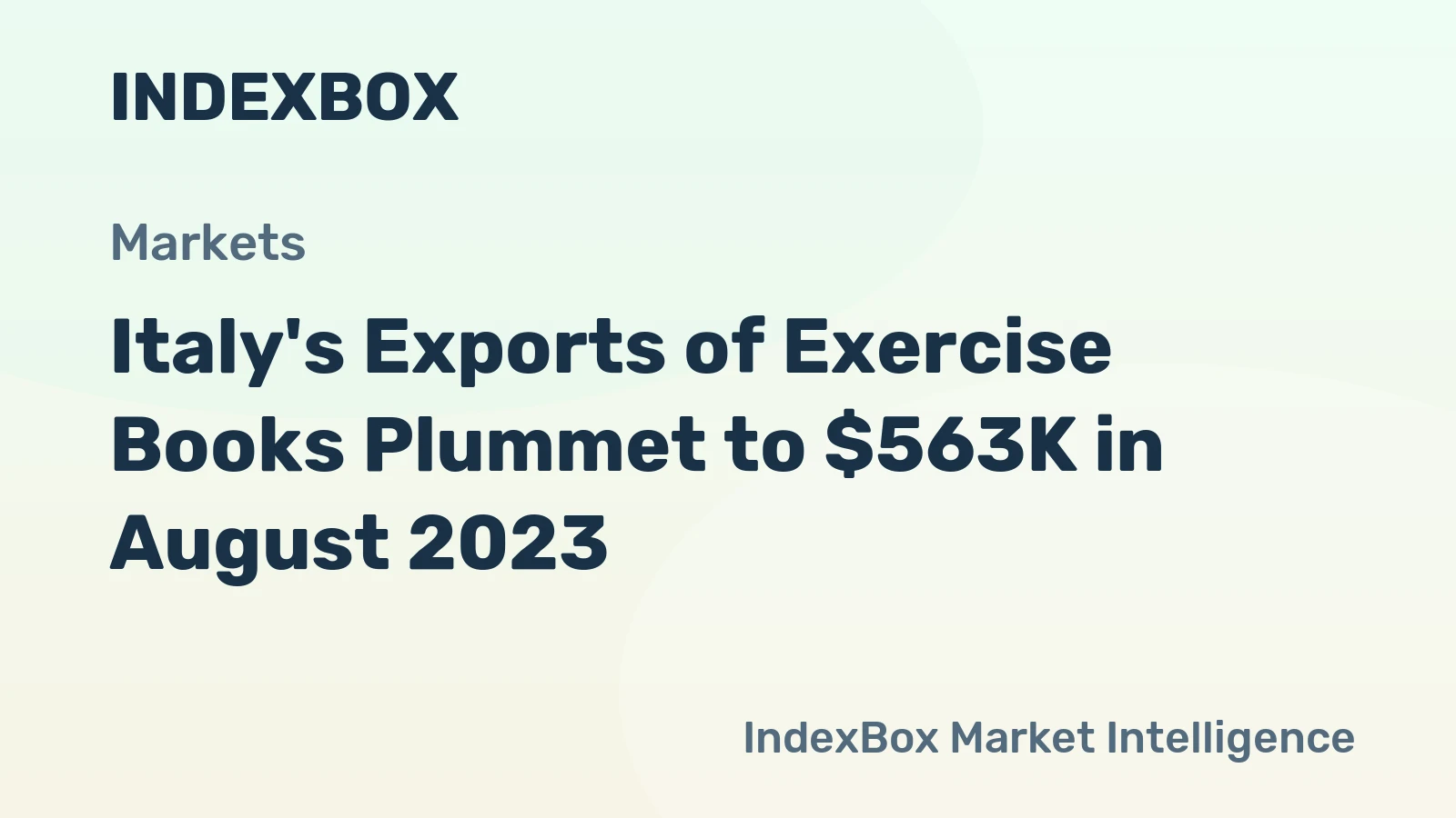 Italy's Exports of Exercise Books Plummet to $563K in August 2023