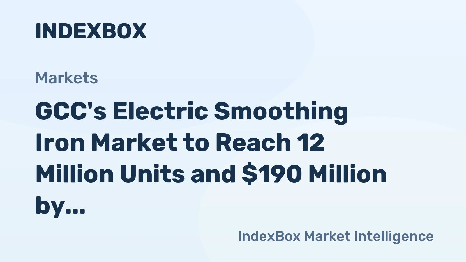 GCC's Electric Smoothing Iron Market to Reach 12 Million Units and $190 Million by 2035