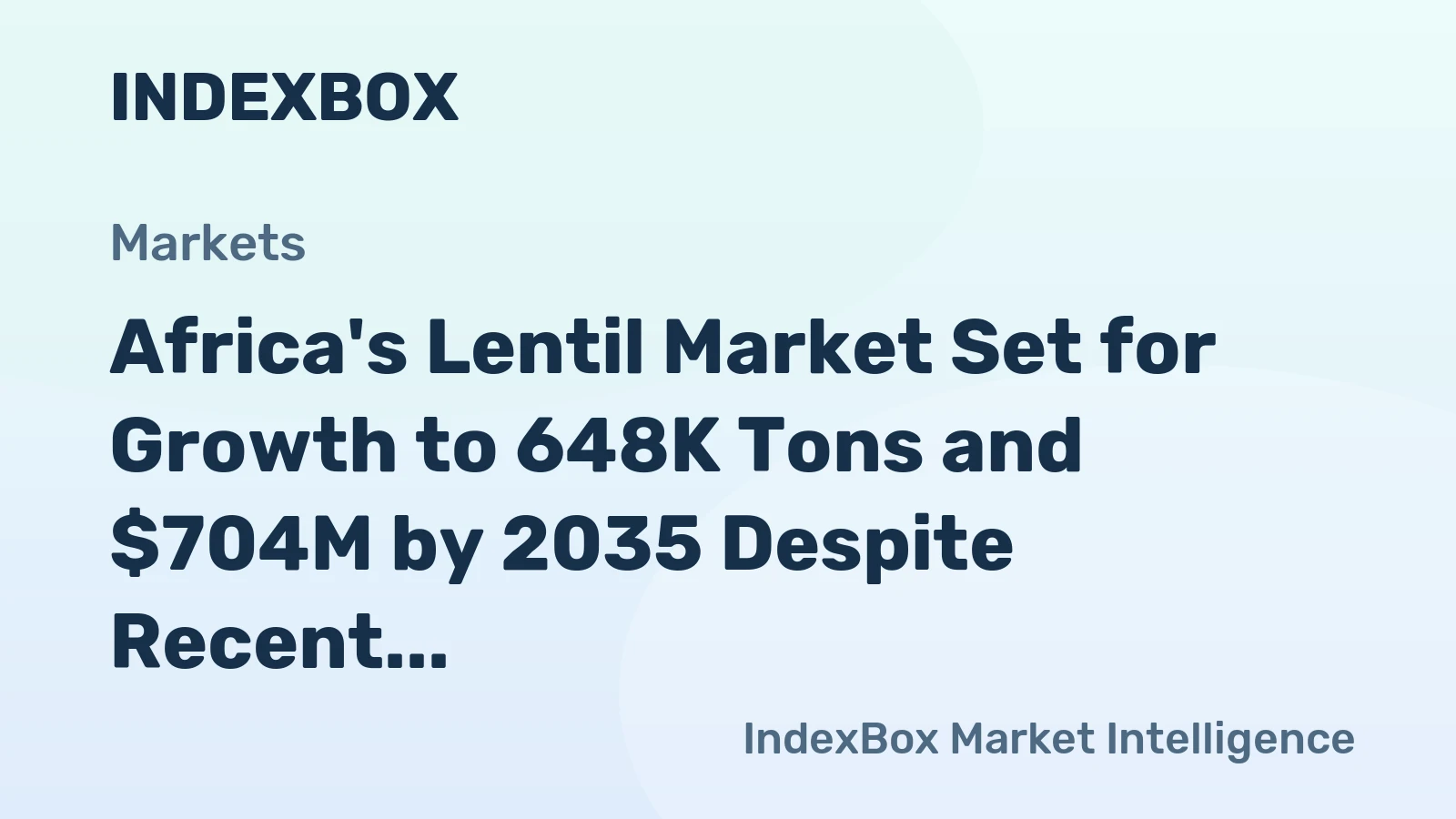 Africa's Lentil Market Set for Growth to 648K Tons and $704M by 2035 Despite Recent Contraction