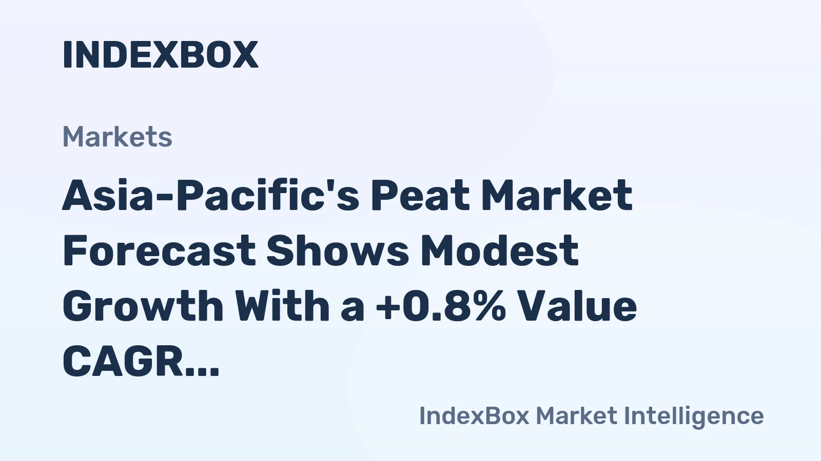 Asia-Pacific's Peat Market Forecast Shows Modest Growth With a +0.8% Value CAGR Through 2035