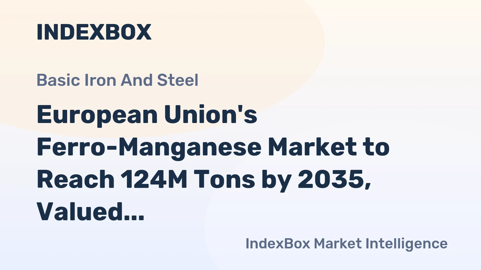 European Union's Ferro-Manganese Market to Reach 124M Tons by 2035, Valued at $152.4B