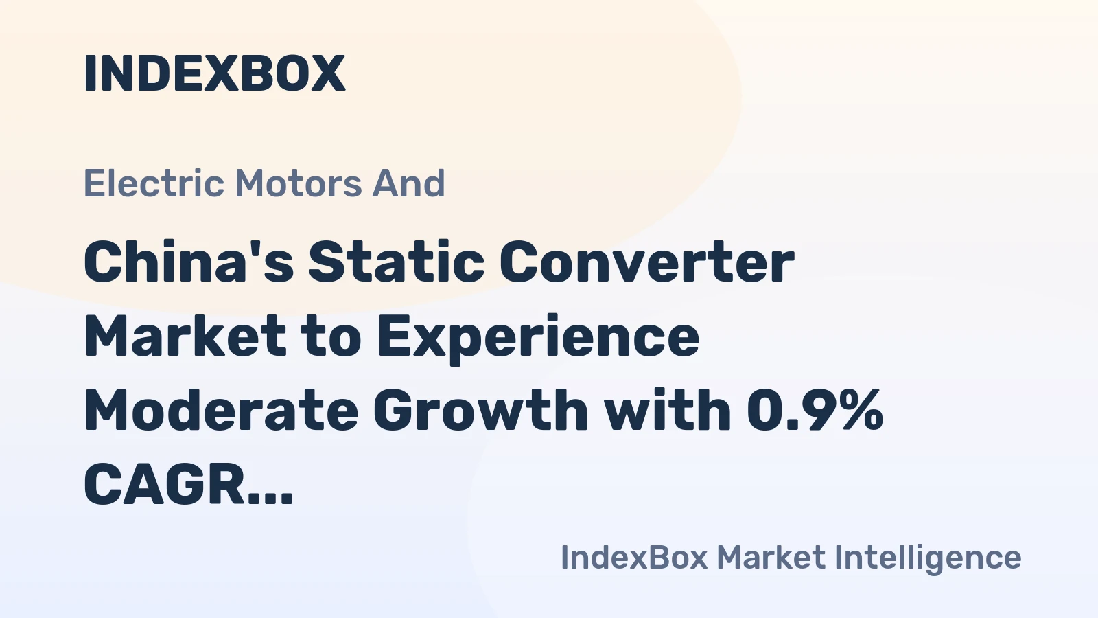 China's Static Converter Market to Experience Moderate Growth with 0.9% CAGR
