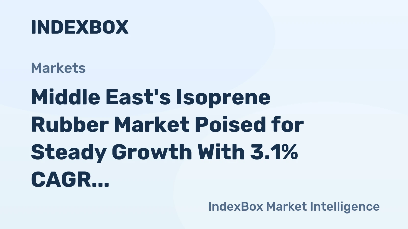 Middle East's Isoprene Rubber Market Poised for Steady Growth With 3.1% CAGR in Value Through 2035