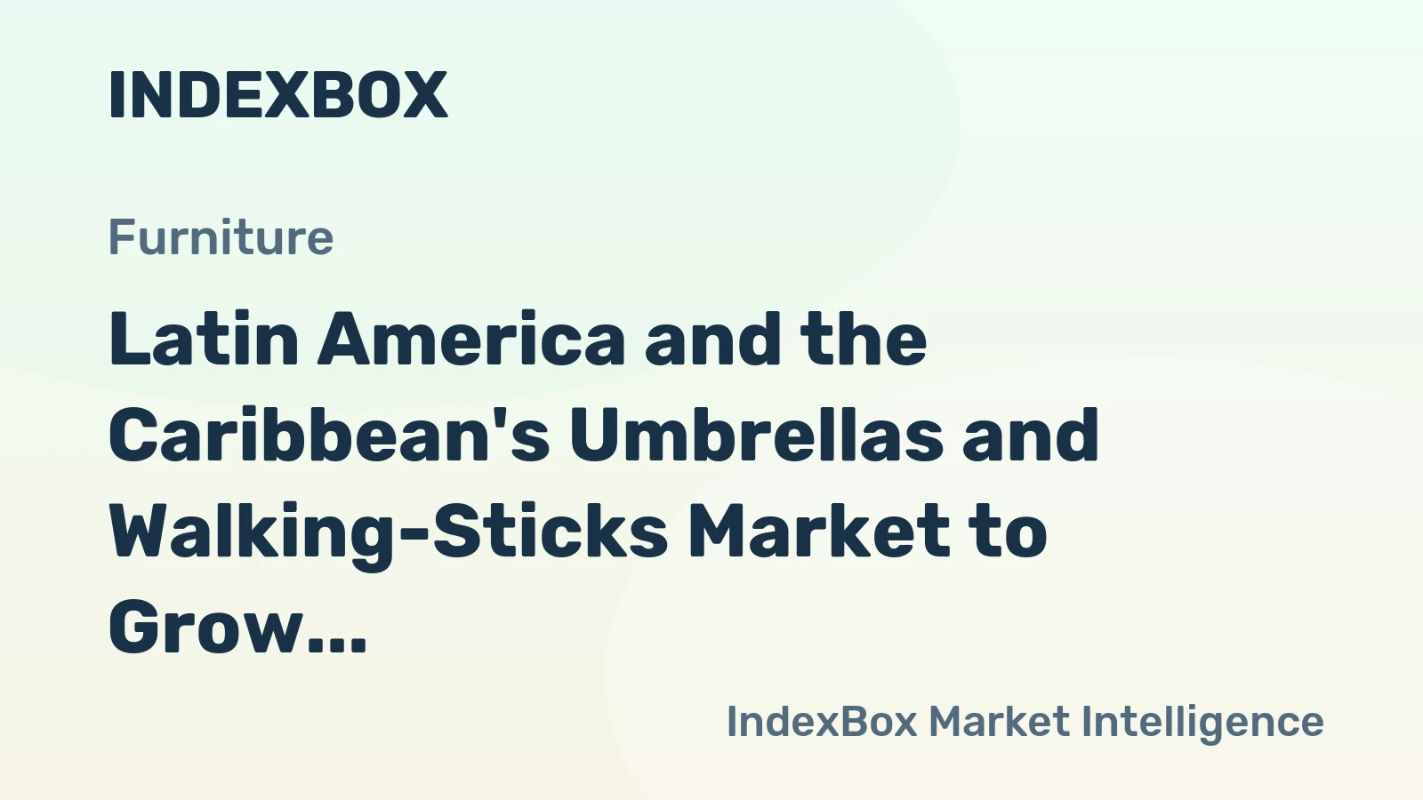 Latin America and the Caribbean's Umbrellas and Walking-Sticks Market to Grow at CAGR of +1.8% through 2035