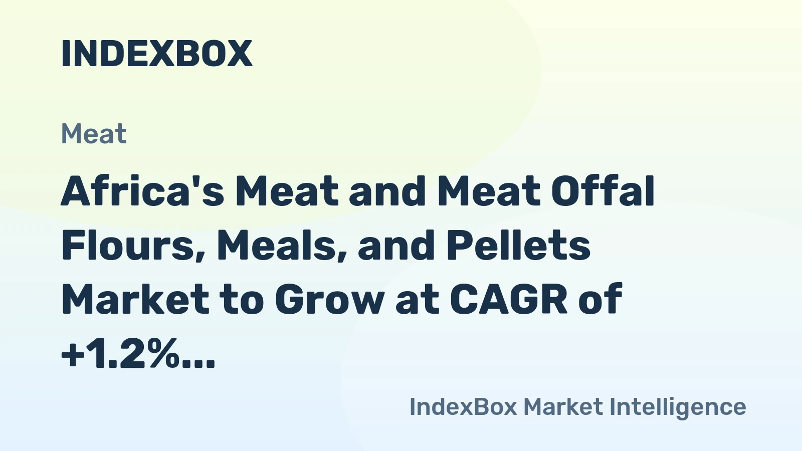 Africa's Meat and Meat Offal Flours, Meals, and Pellets Market to Grow at CAGR of +1.2% Over Next Decade