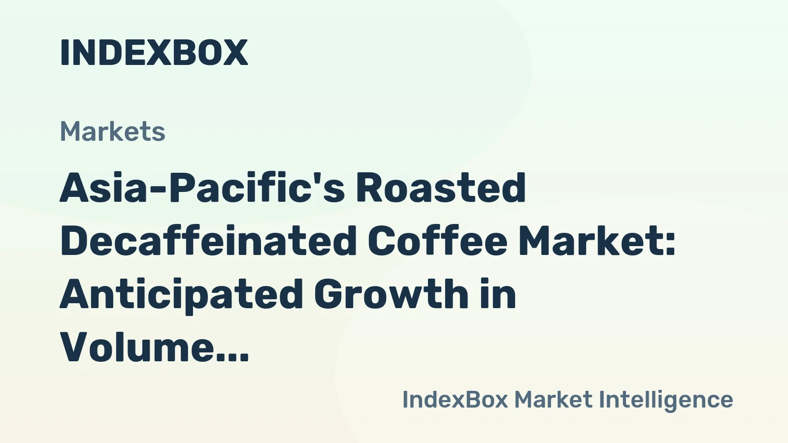Asia-Pacific's Roasted Decaffeinated Coffee Market: Anticipated Growth in Volume and Value Over Next Decade