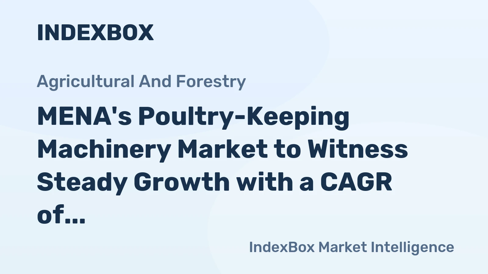 MENA's Poultry-Keeping Machinery Market to Witness Steady Growth with a CAGR of +1.1% from 2024-2035