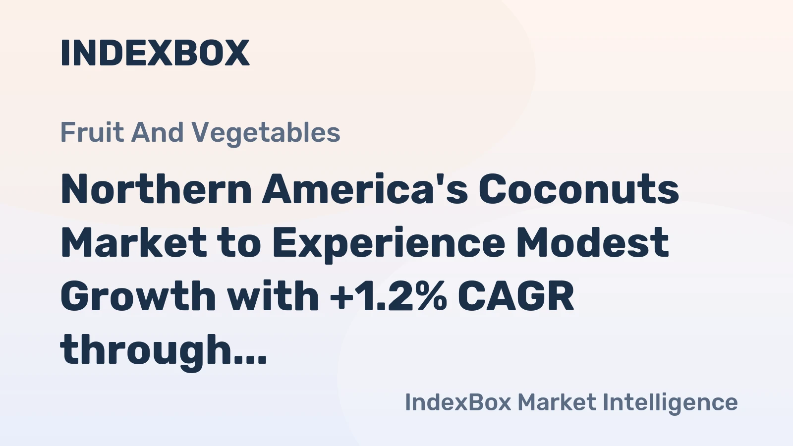Northern America's Coconuts Market to Experience Modest Growth with +1.2% CAGR through 2035
