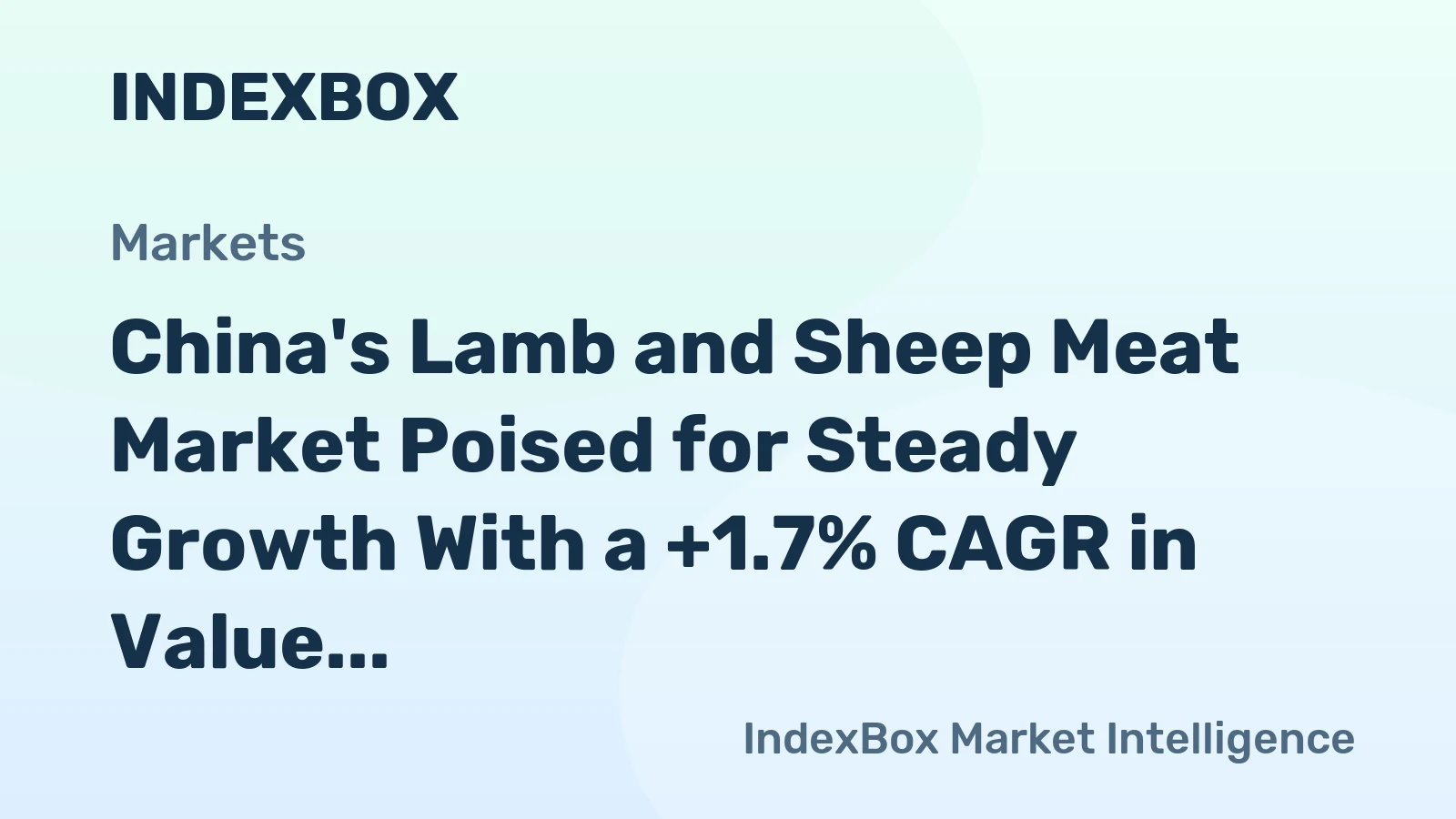 China's Lamb and Sheep Meat Market Poised for Steady Growth With a +1.7% CAGR in Value Through 2035