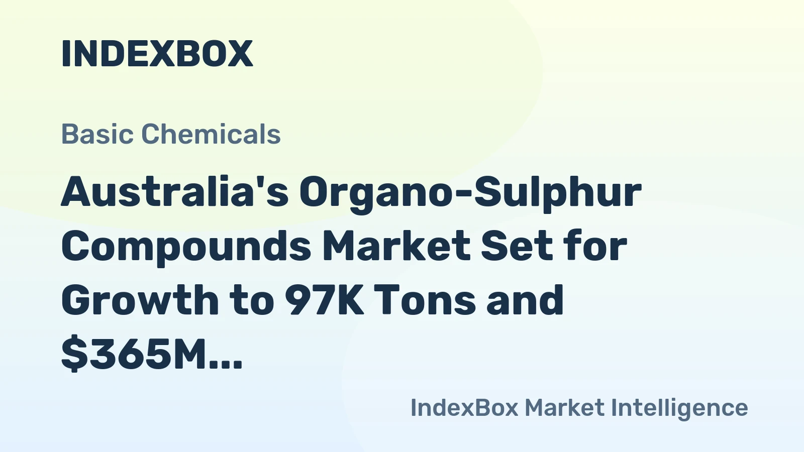 Australia's Organo-Sulphur Compounds Market Set for Growth to 97K Tons and $365M