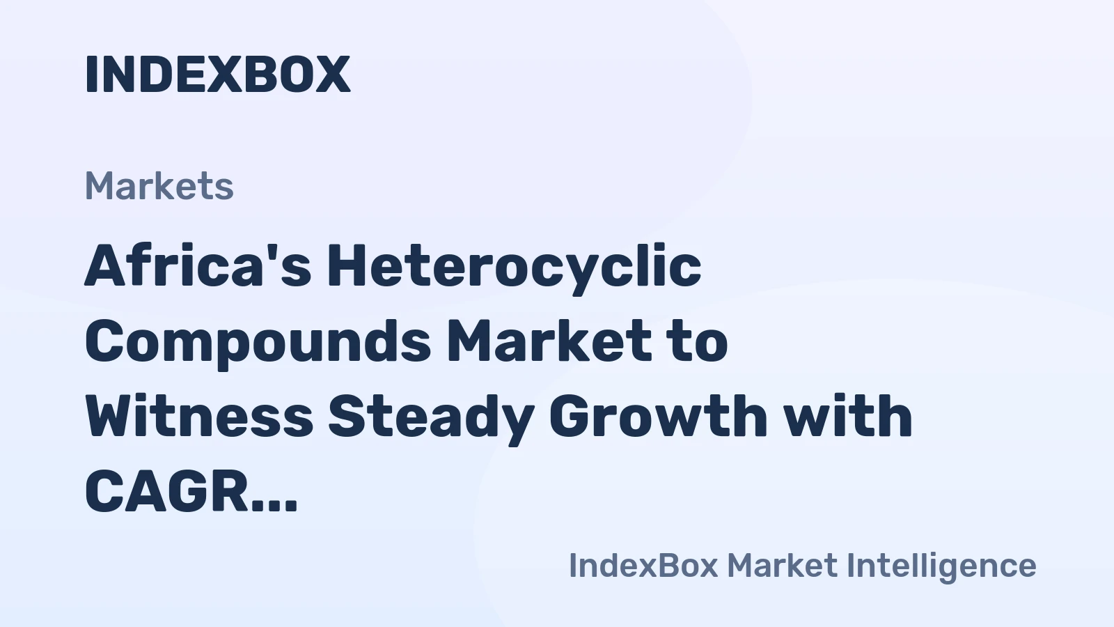 Africa's Heterocyclic Compounds Market to Witness Steady Growth with CAGR of +1.9% from 2024-2035, Reaching $5.9B by 2035