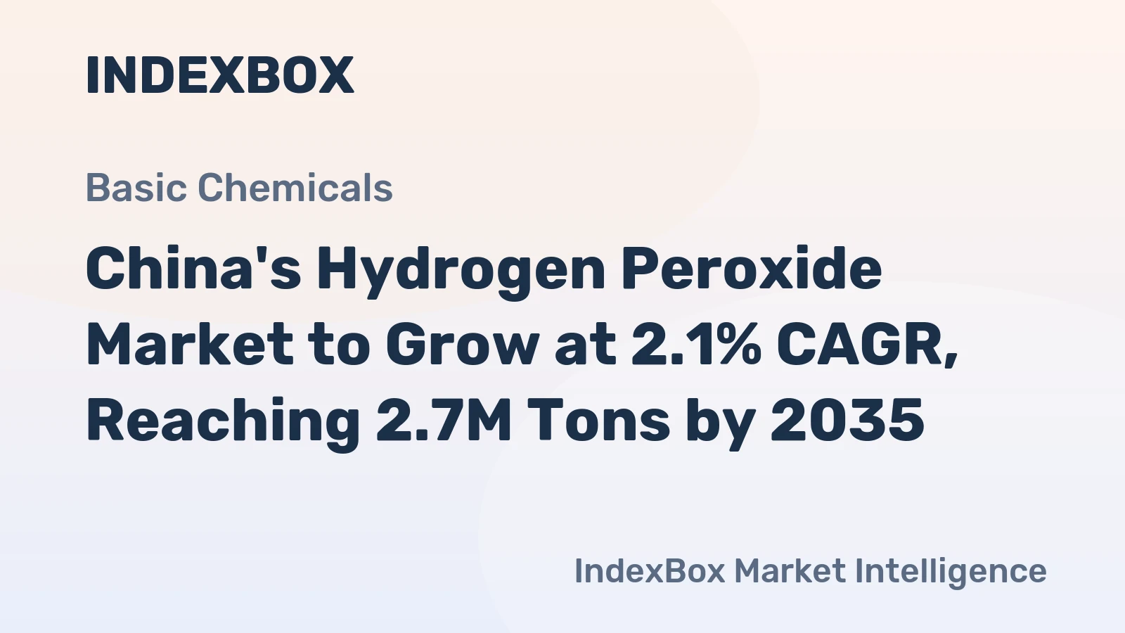China's Hydrogen Peroxide Market to Grow at 2.1% CAGR, Reaching 2.7M Tons by 2035