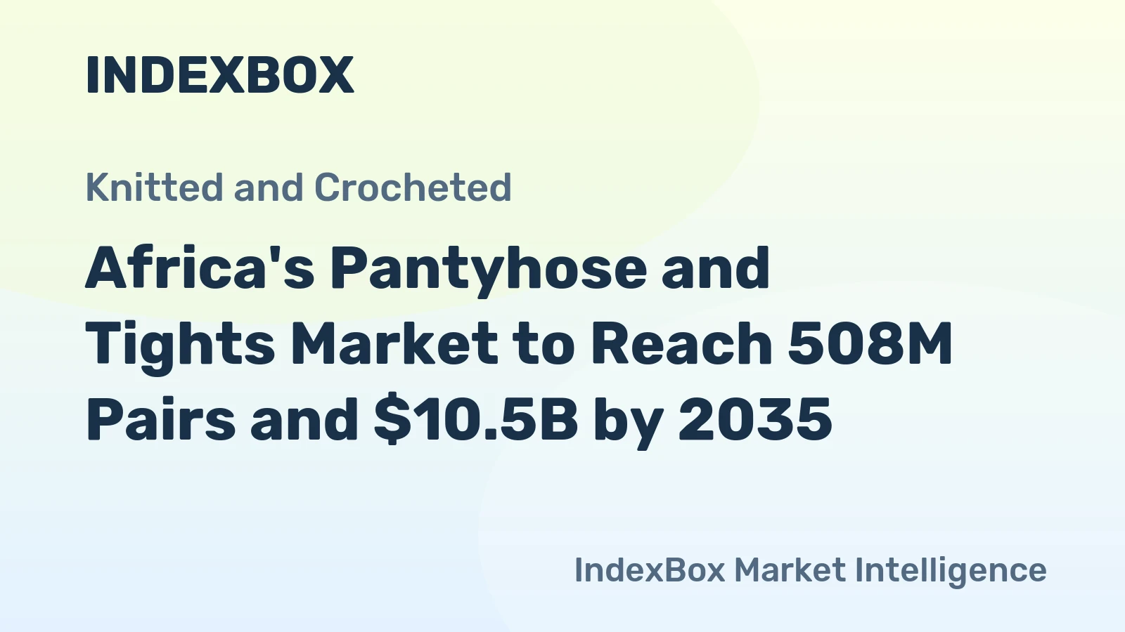 Africa's Pantyhose and Tights Market to Reach 508M Pairs and $10.5B by 2035