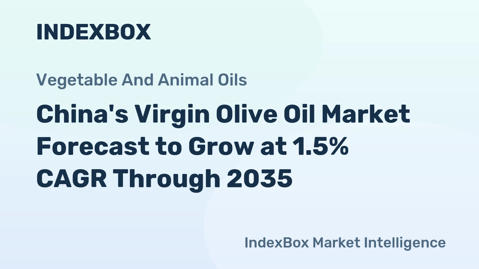 China's Virgin Olive Oil Market Forecast to Grow at 1.5% CAGR Through 2035