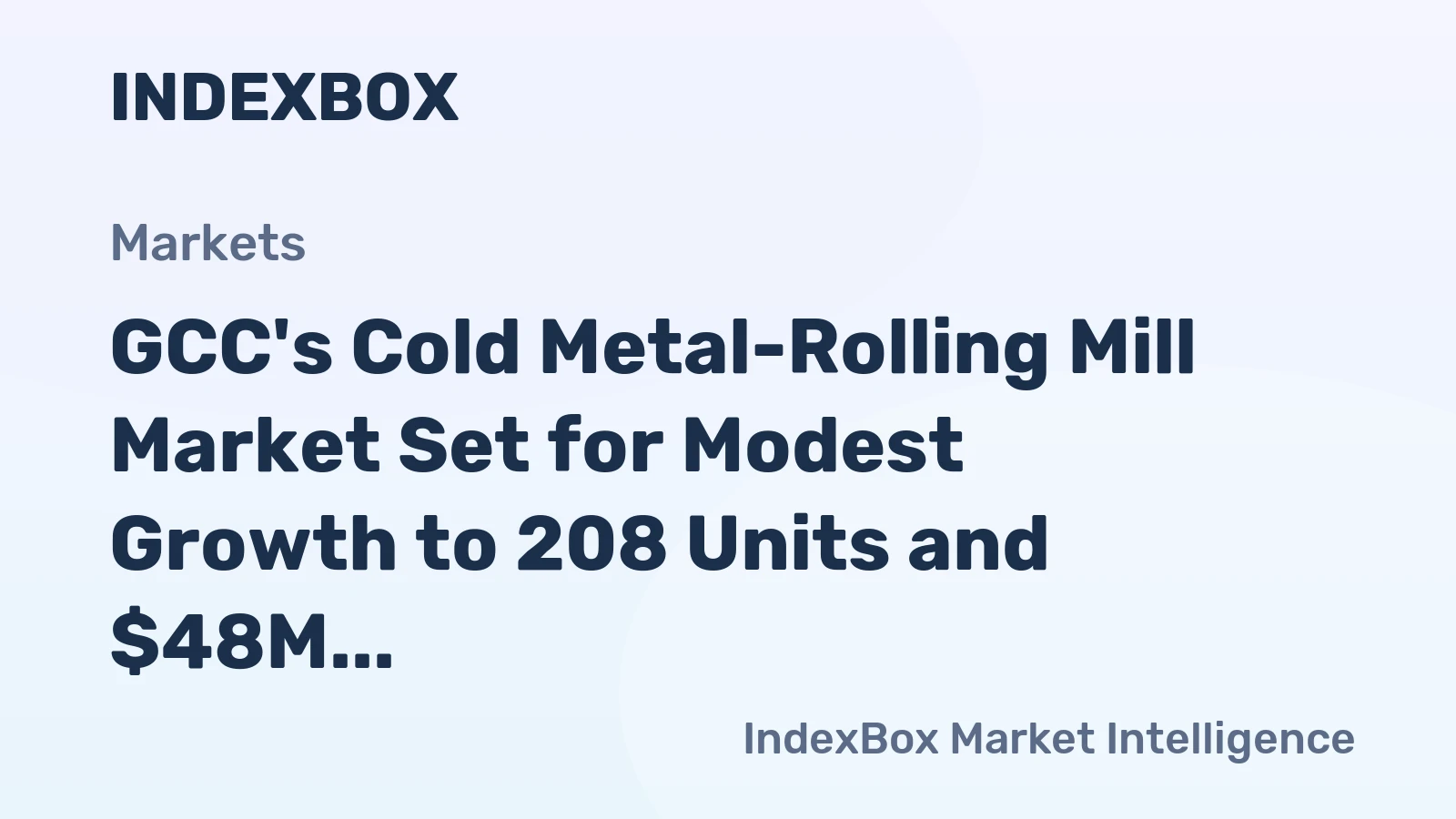 GCC's Cold Metal-Rolling Mill Market Set for Modest Growth to 208 Units and $48M by 2035