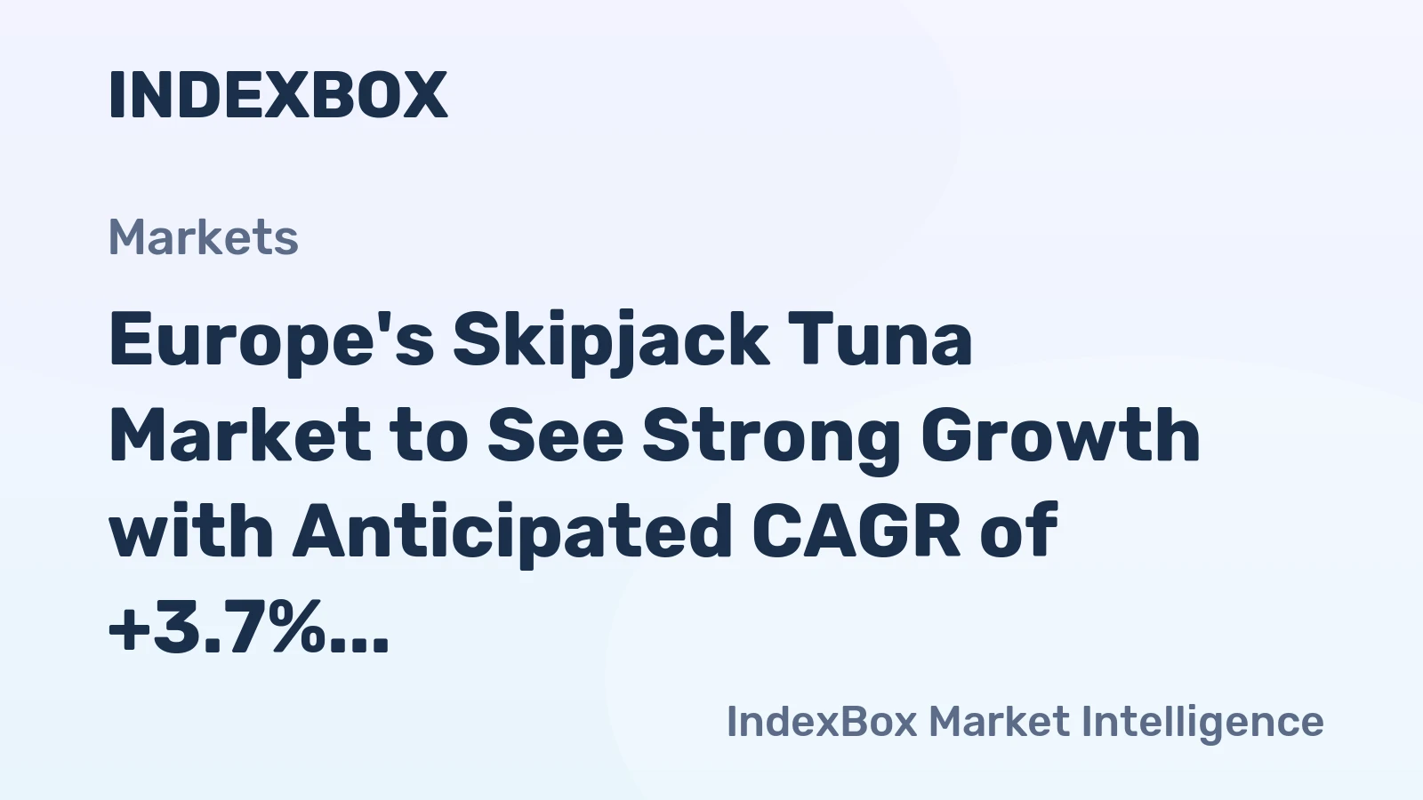 Europe's Skipjack Tuna Market to See Strong Growth with Anticipated CAGR of +3.7% in Volume and +5.1% in Value from 2024 to 2035