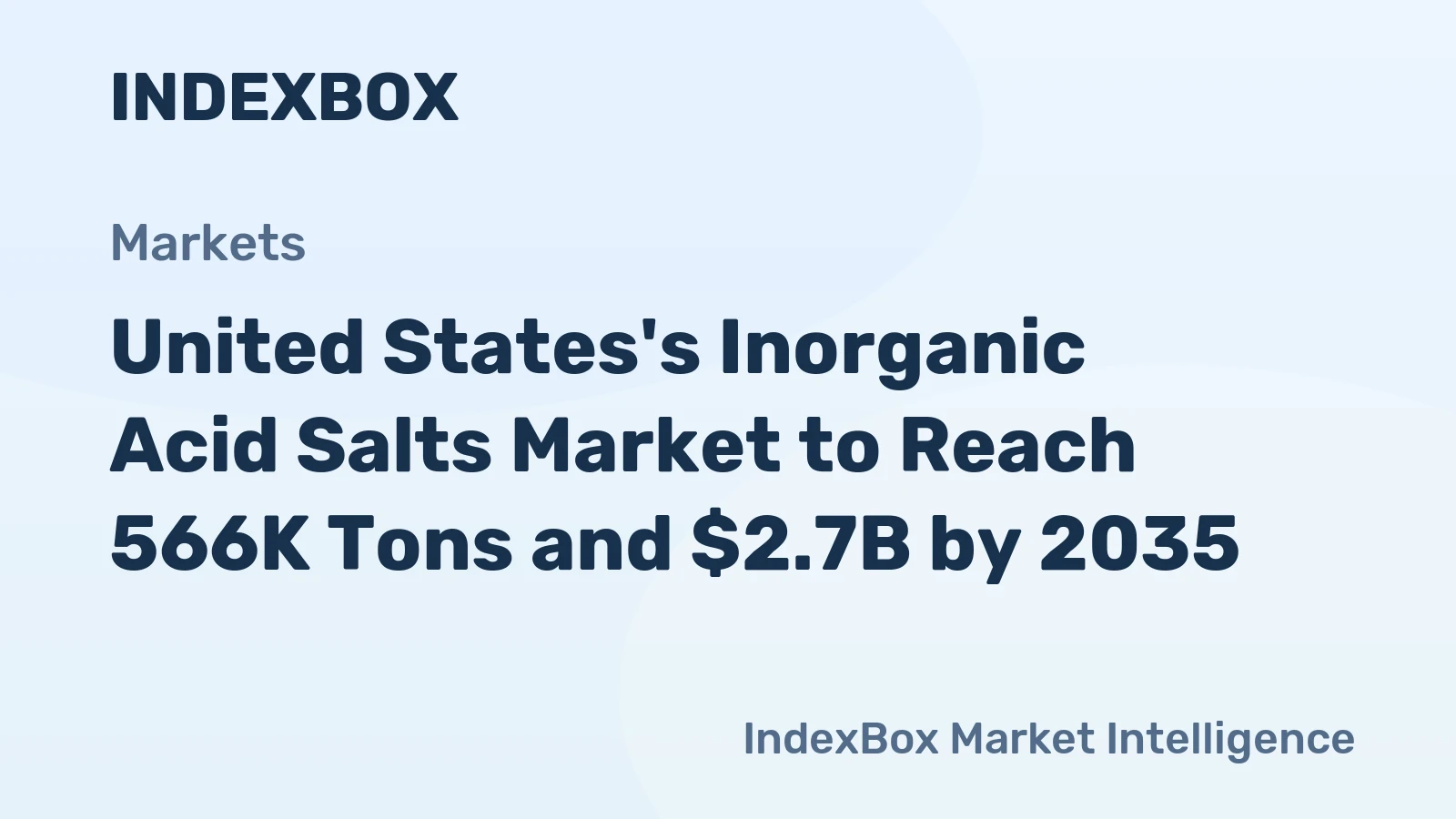 United States's Inorganic Acid Salts Market to Reach 566K Tons and $2.7B by 2035