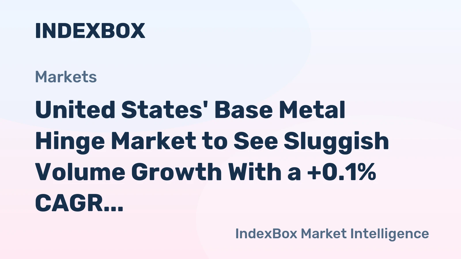 United States' Base Metal Hinge Market to See Sluggish Volume Growth With a +0.1% CAGR Through 2035