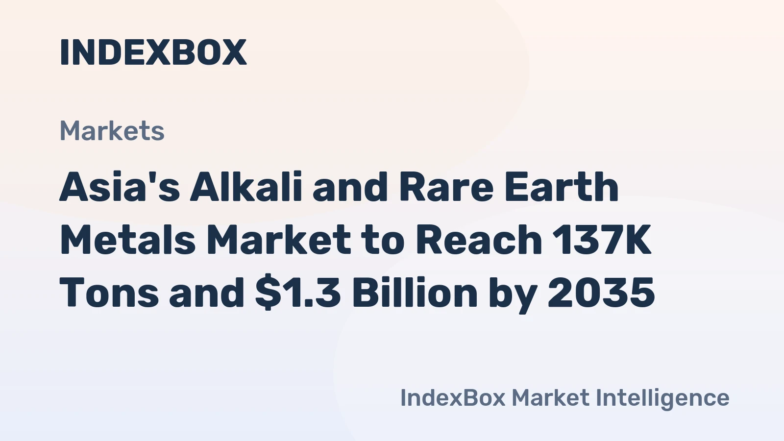 Asia's Alkali and Rare Earth Metals Market to Reach 137K Tons and $1.3 Billion by 2035