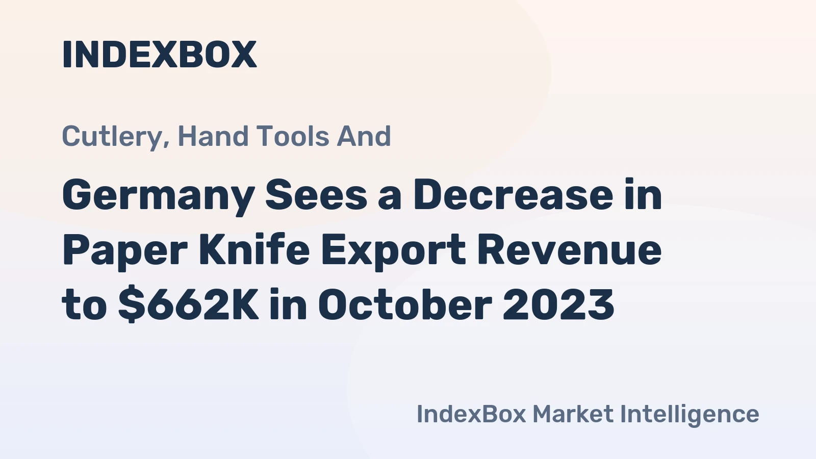 Germany Sees a Decrease in Paper Knife Export Revenue to $662K in October 2023