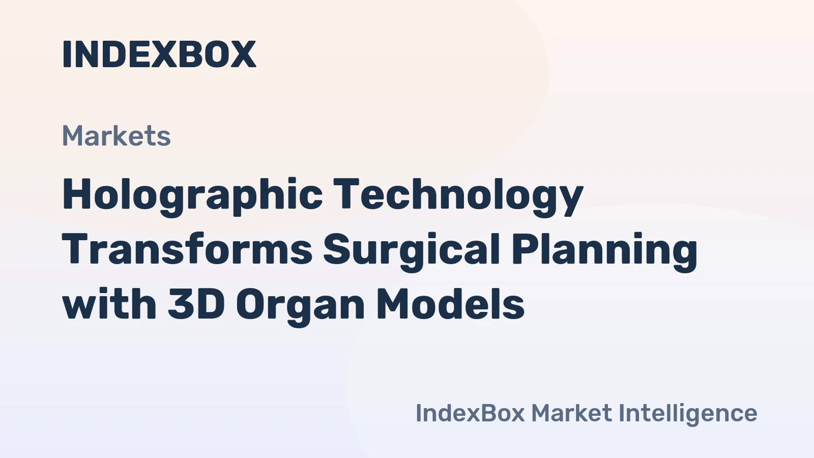 Holographic Technology Transforms Surgical Planning with 3D Organ Models