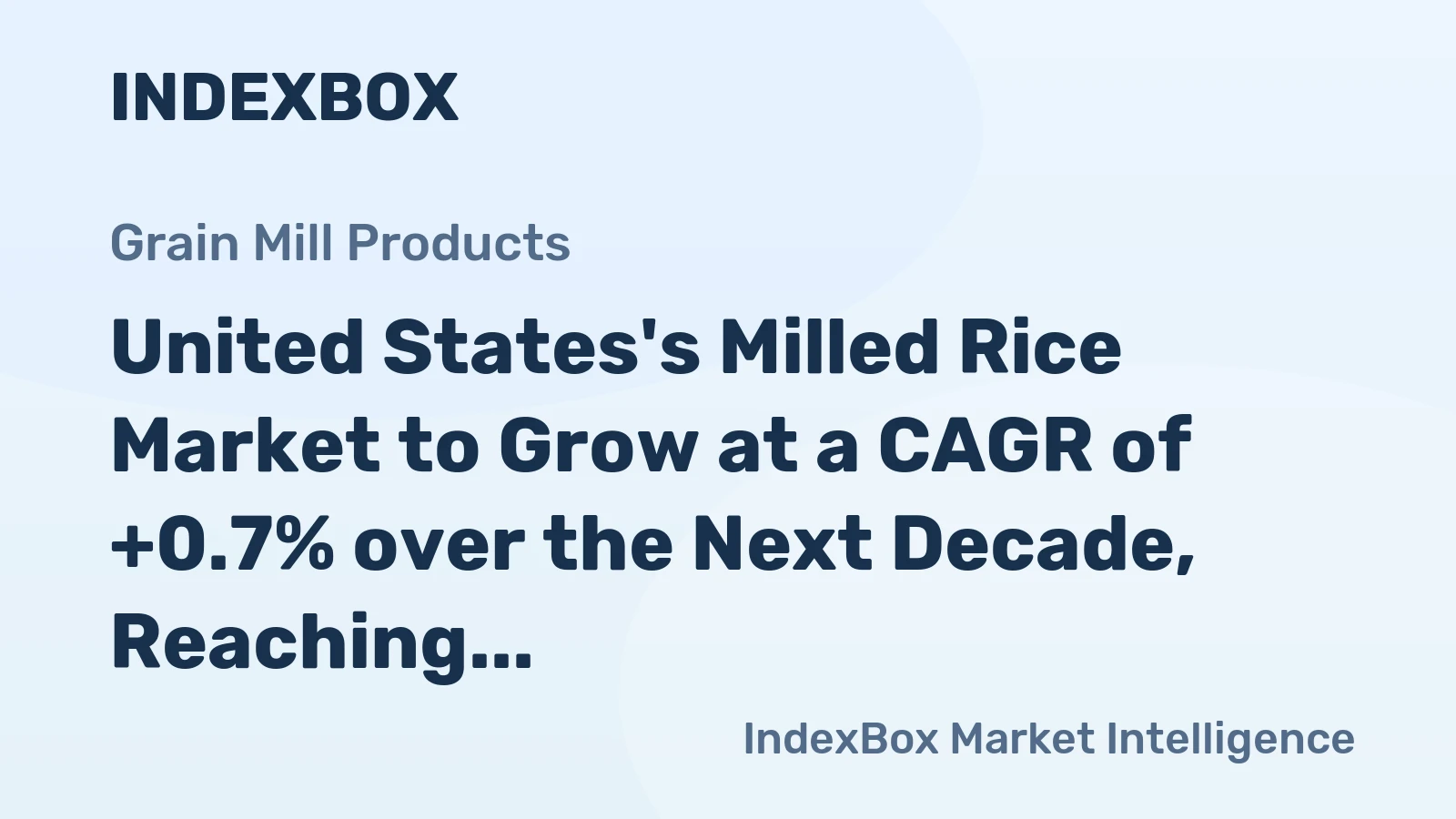 United States's Milled Rice Market to Grow at a CAGR of +0.7% over the Next Decade, Reaching 8.7M Tons by 2035
