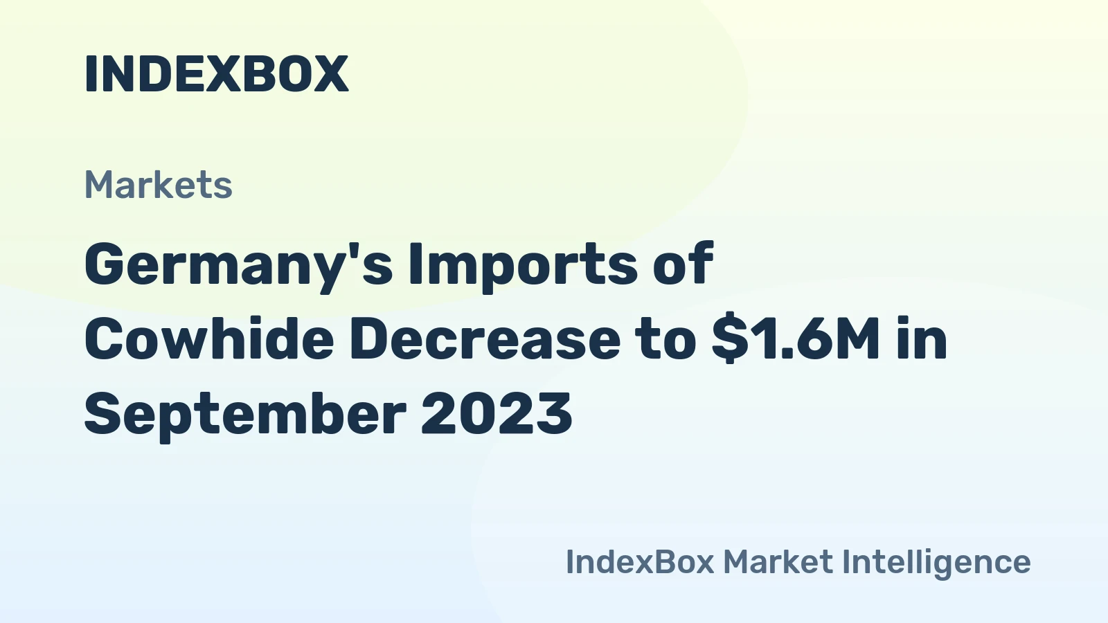 Germany's Imports of Cowhide Decrease to $1.6M in September 2023