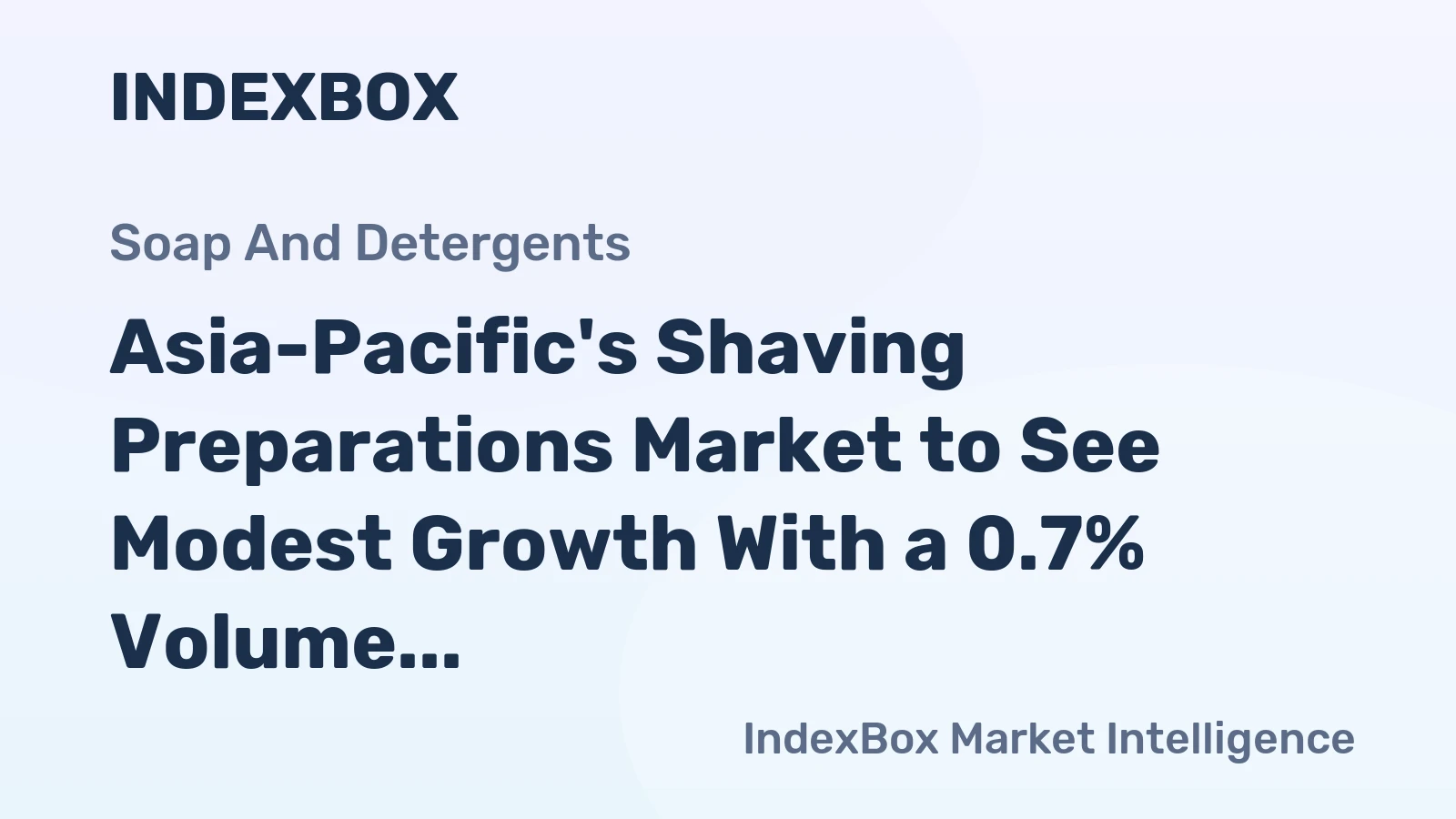 Asia-Pacific's Shaving Preparations Market to See Modest Growth With a 0.7% Volume CAGR Through 2035