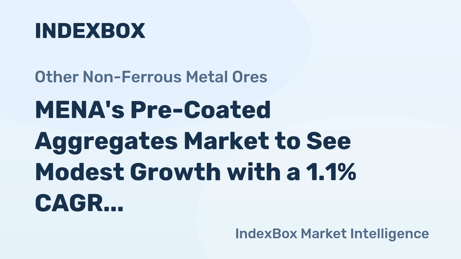 MENA's Pre-Coated Aggregates Market to See Modest Growth with a 1.1% CAGR in Value