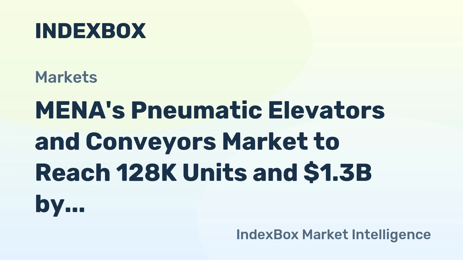 MENA's Pneumatic Elevators and Conveyors Market to Reach 128K Units and $1.3B by 2035