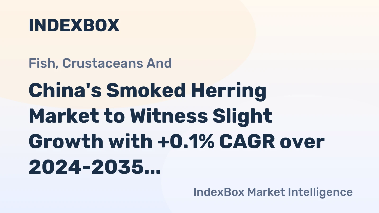 China's Smoked Herring Market to Witness Slight Growth with +0.1% CAGR over 2024-2035