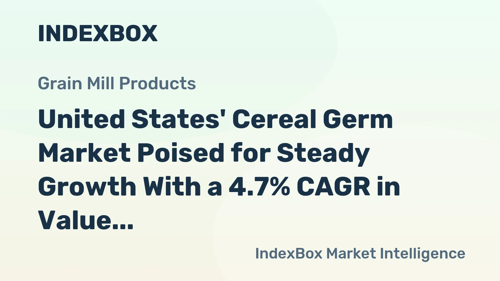 United States' Cereal Germ Market Poised for Steady Growth With a 4.7% CAGR in Value Through 2035