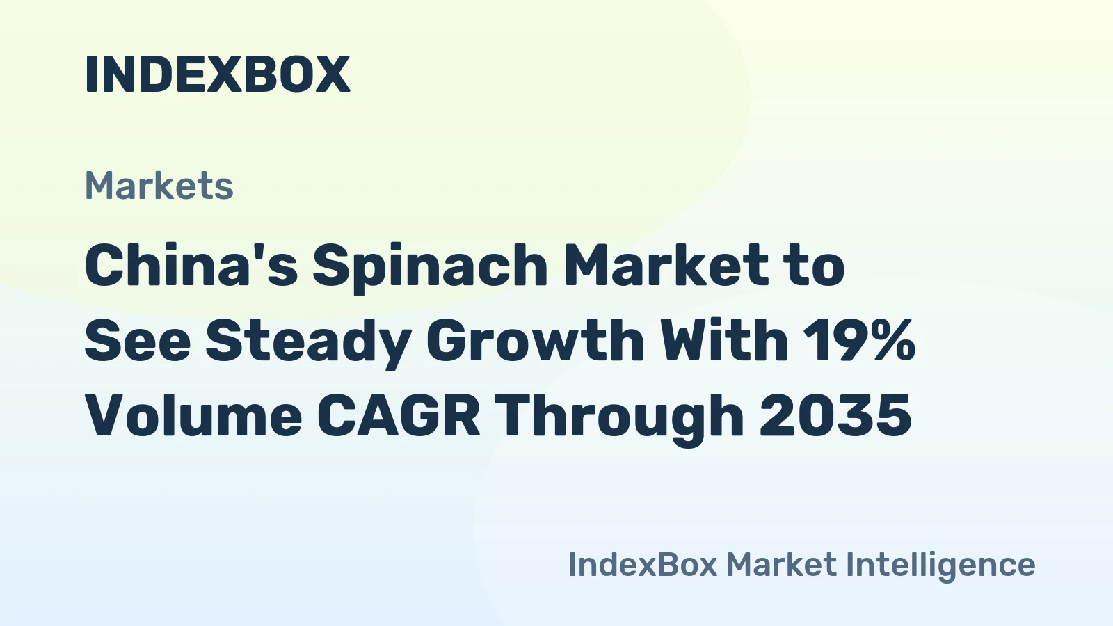 China's Spinach Market to See Steady Growth With 19% Volume CAGR Through 2035