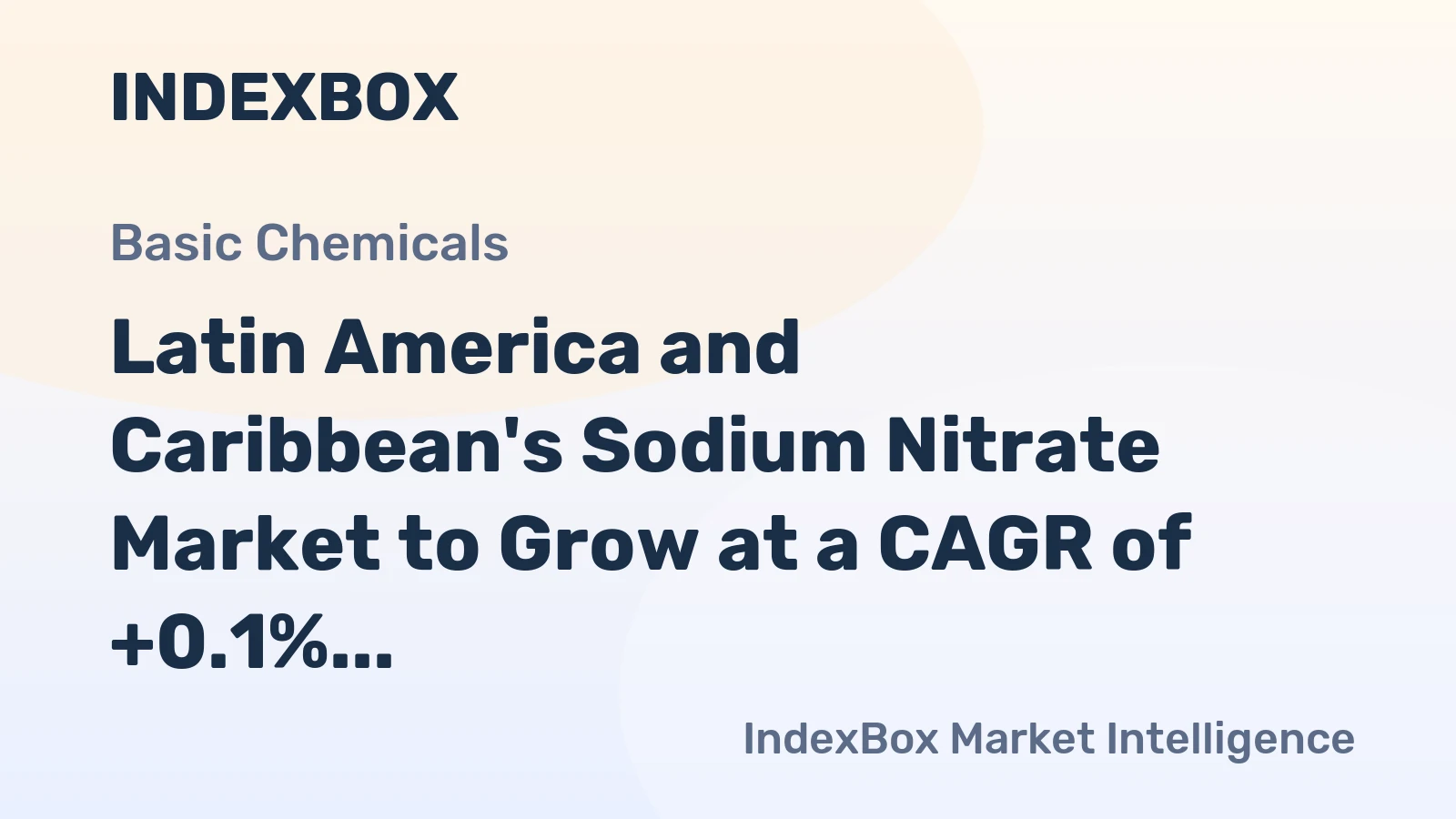 Latin America and Caribbean's Sodium Nitrate Market to Grow at a CAGR of +0.1% from 2024-2035, Reaching $219M by 2035