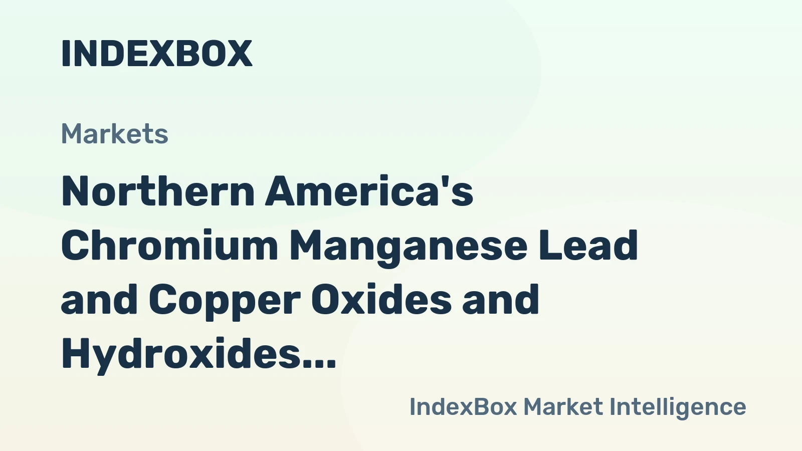 Northern America's Chromium Manganese Lead and Copper Oxides and Hydroxides Market Set to Reach 291K Tons and $1.8 Billion by 2035