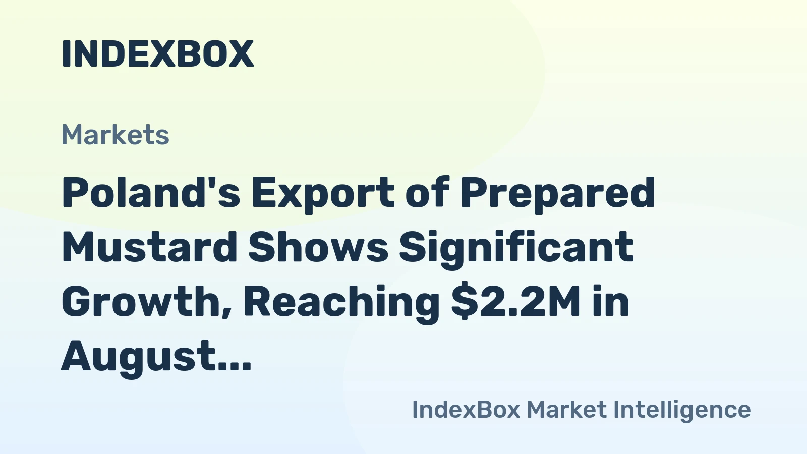Poland's Export of Prepared Mustard Shows Significant Growth, Reaching $2.2M in August 2023