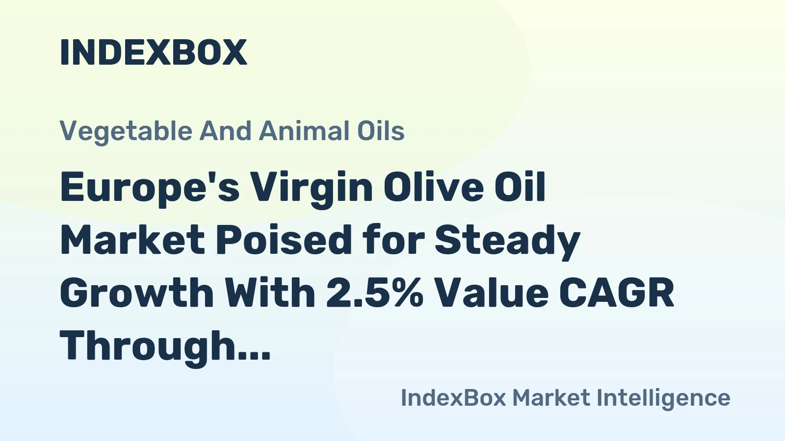 Europe's Virgin Olive Oil Market Poised for Steady Growth With 2.5% Value CAGR Through 2035